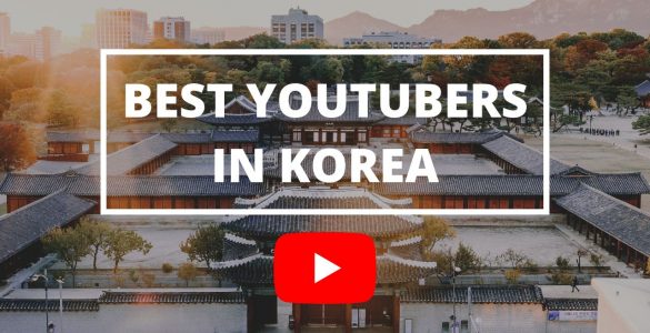 The 12 Best YouTubers In Korea You Have To Follow In 2025